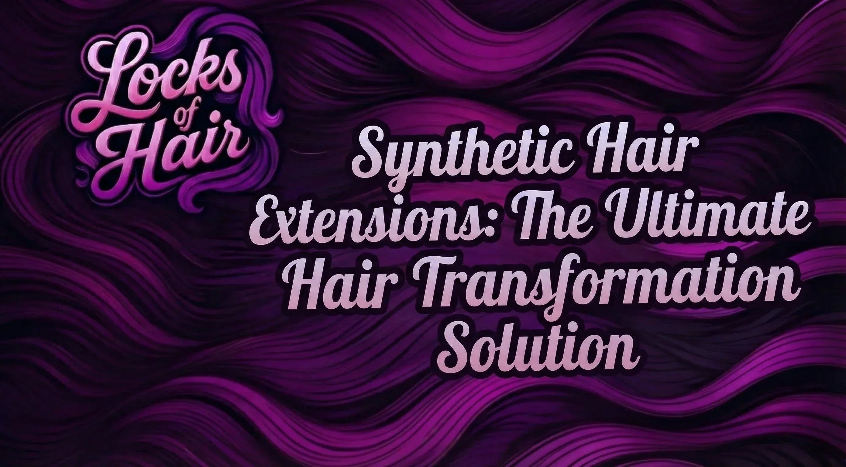 Synthetic Hair Extensions: The Ultimate Hair Transformation Solution ...